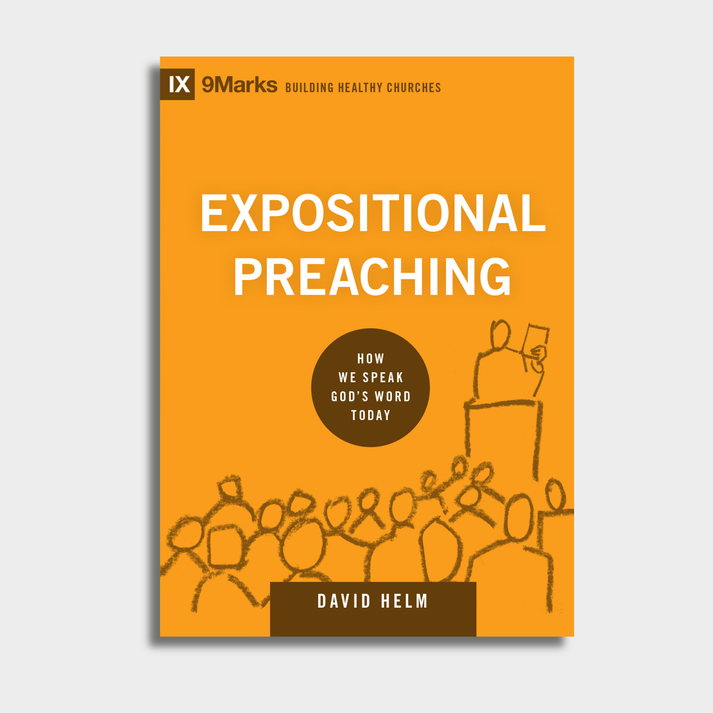 Expositional Preaching – 9Marks