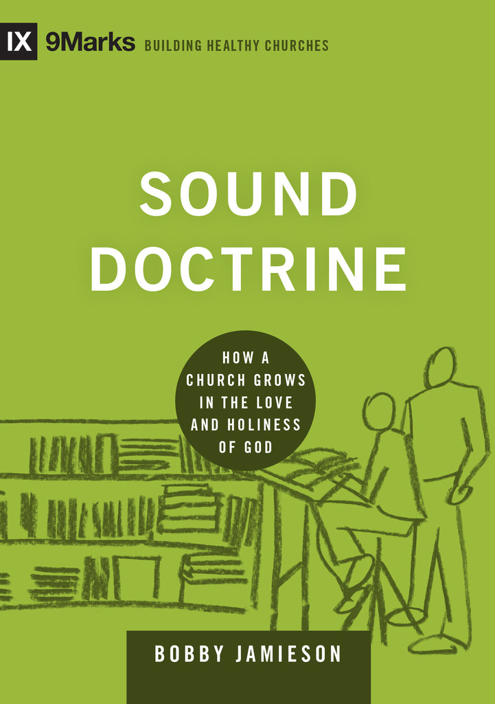 Sound Doctrine – 9Marks
